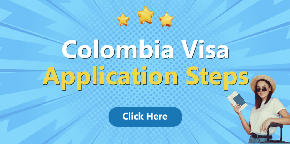 Colombian Visa Requirements: Avoid Denial Due to Lack